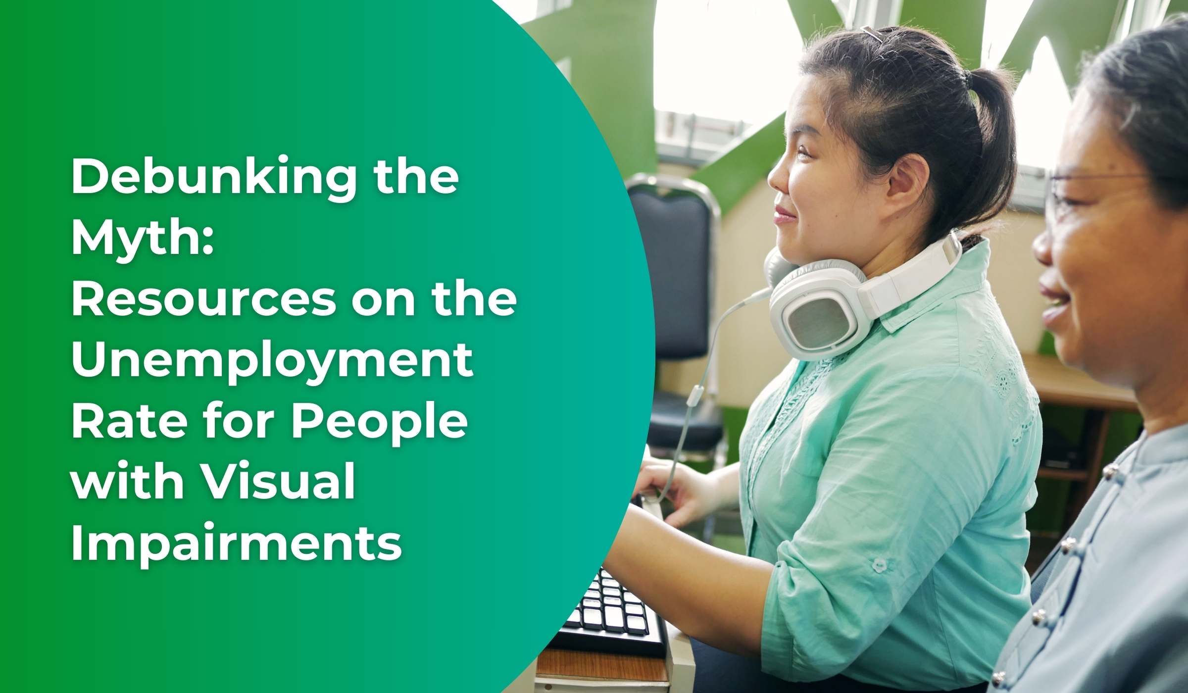 Debunking the Myth: Resources on the Unemployment Rate for People with ...